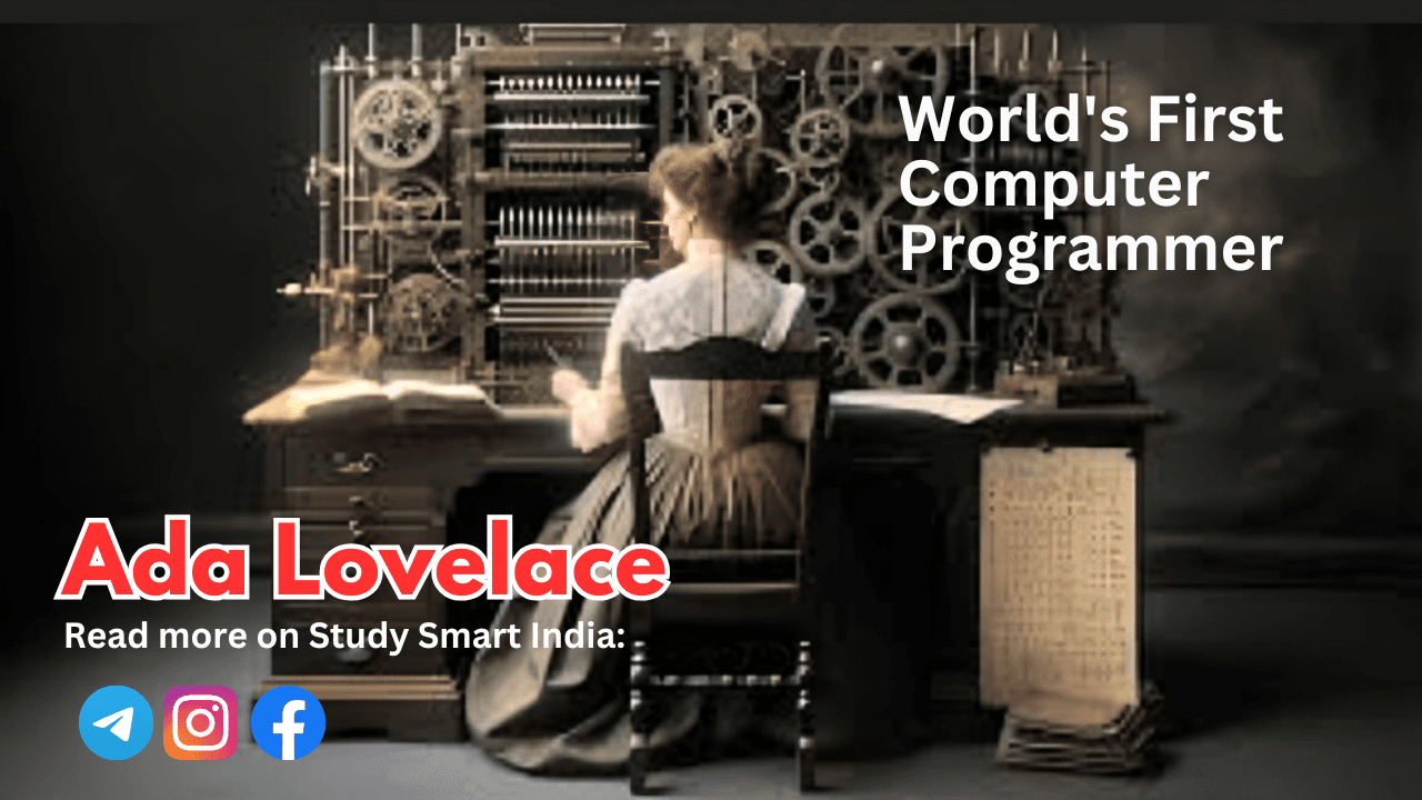 Ada Lovelace: World's First Computer Programmer - Study Smart India